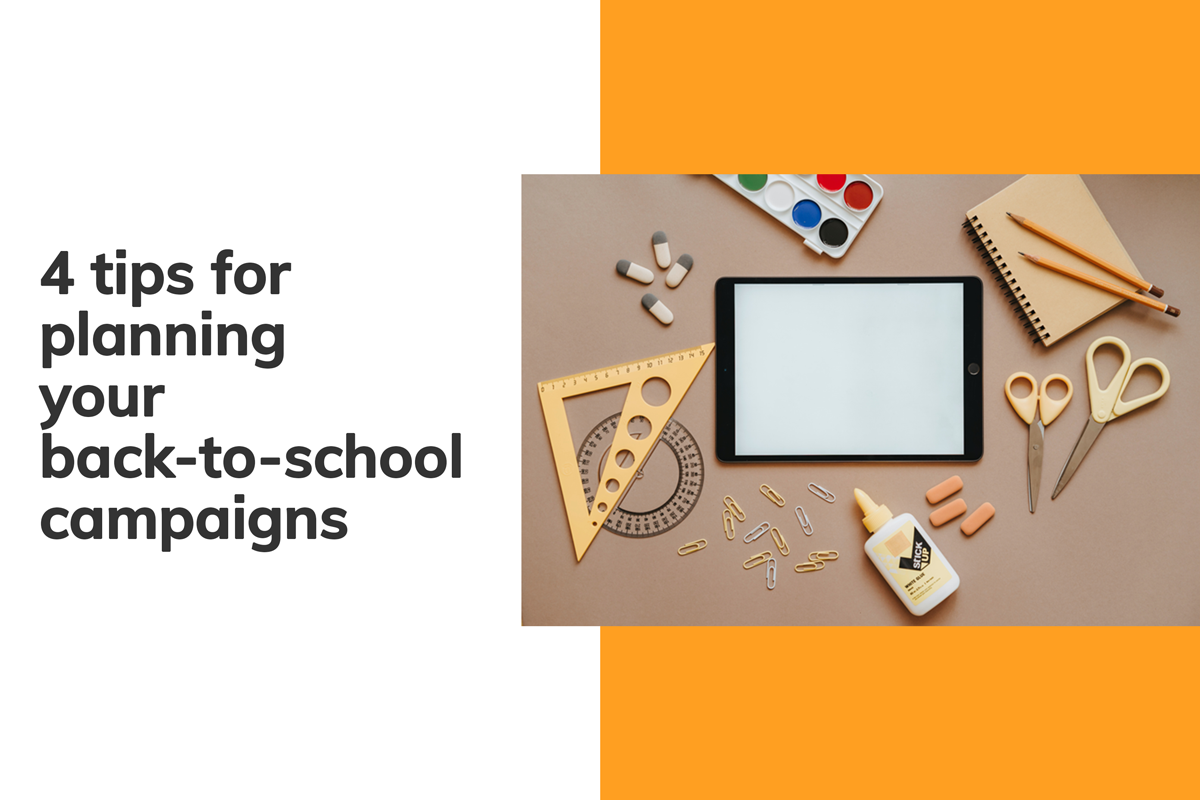 4 Tips For Planning Your Back-To-School Campaigns | Adacado Blog