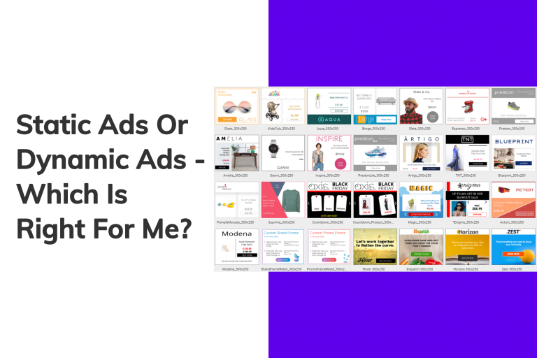 Static Ads Or Dynamic Ads - Which Is Right For Me? | Adacado Blog